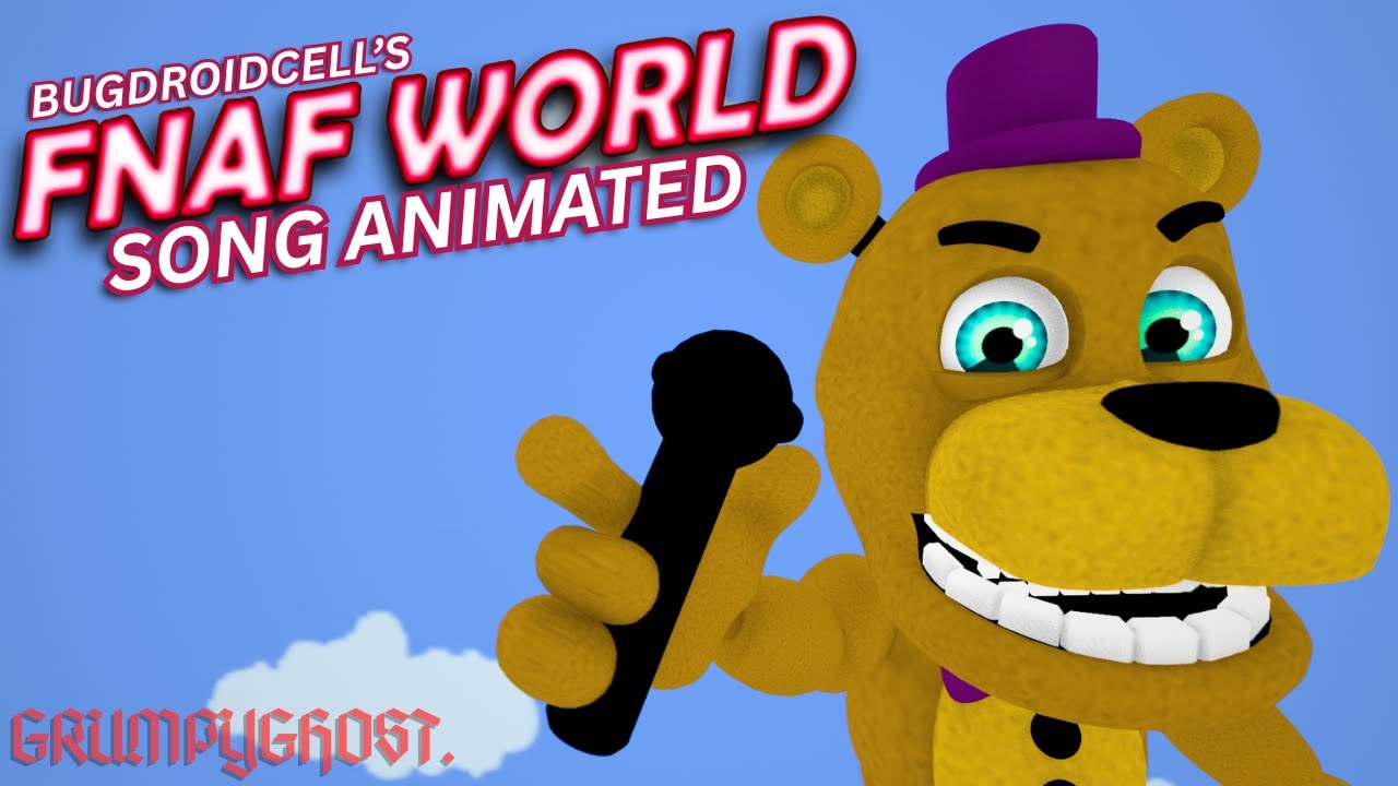 THE FNAF WORLD SONG (by BugDroidCell) ANIMATED! - YouTube
