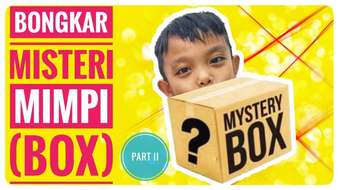 Misteri Box hanya mimpi (part 2) - YouTube