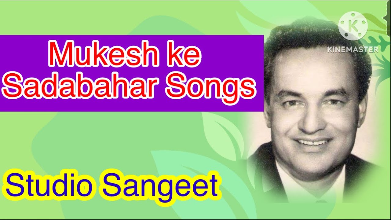 Mukesh dard bhare nagme|| Mukesh hit songs || 70s hits Mukesh songs ...
