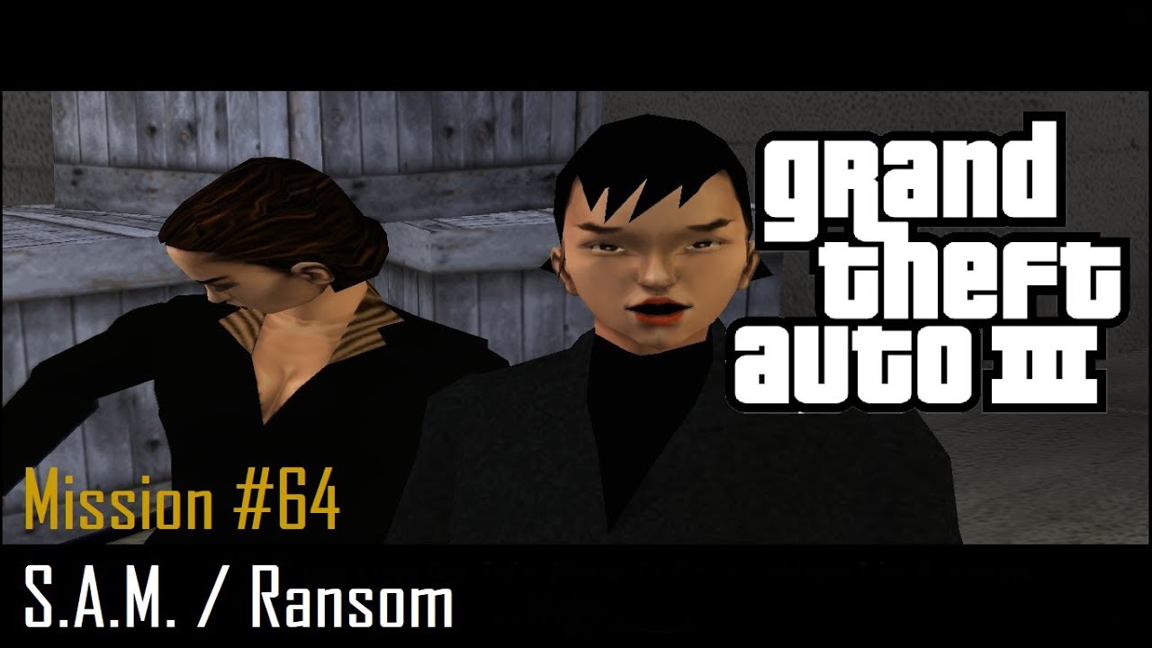 Grand Theft Auto III - Mission #64 - S.A.M. / Ransom - YouTube
