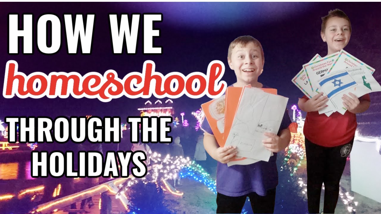 How We Homeschool Through the Holidays | Collab Video | Christmas ...