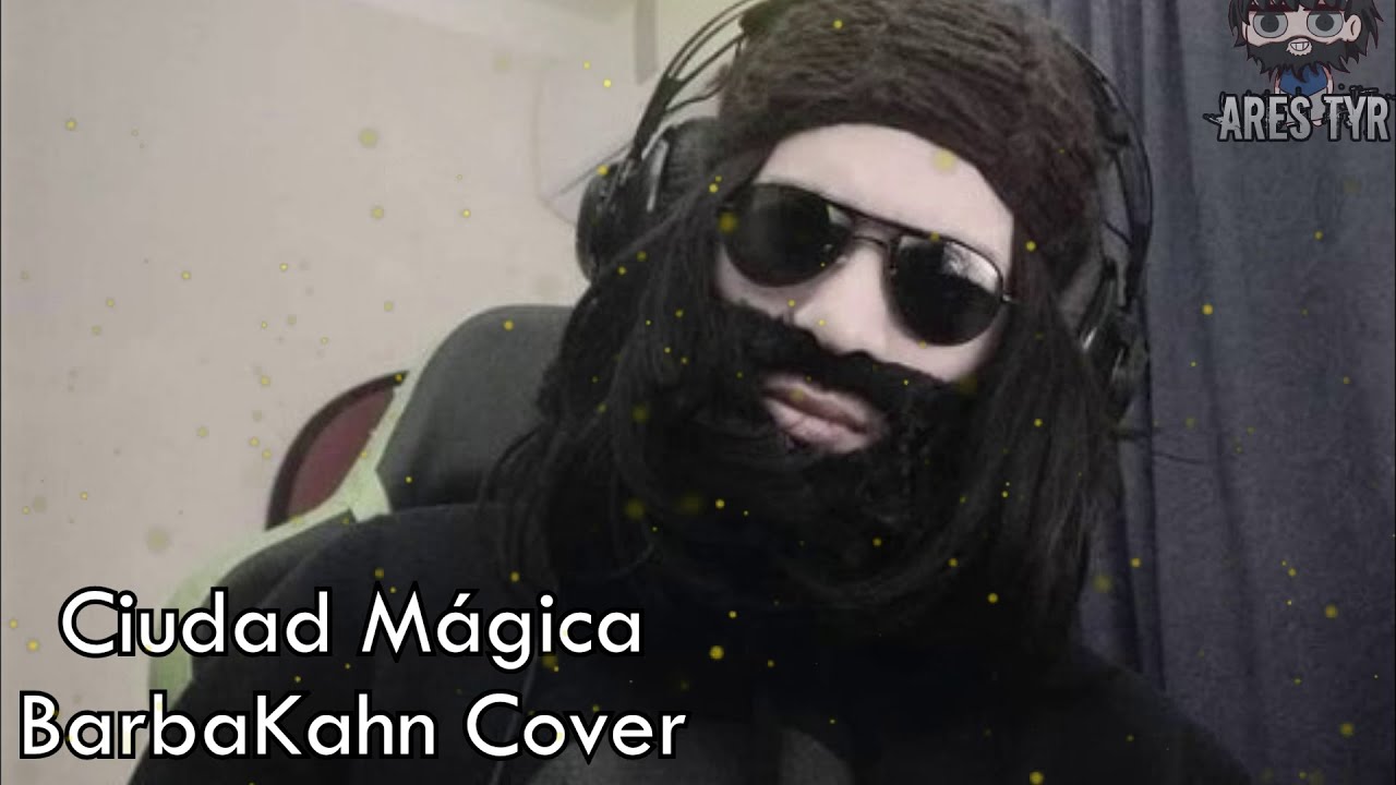 Ciudad Mágica - BarbaKahn Cover - YouTube
