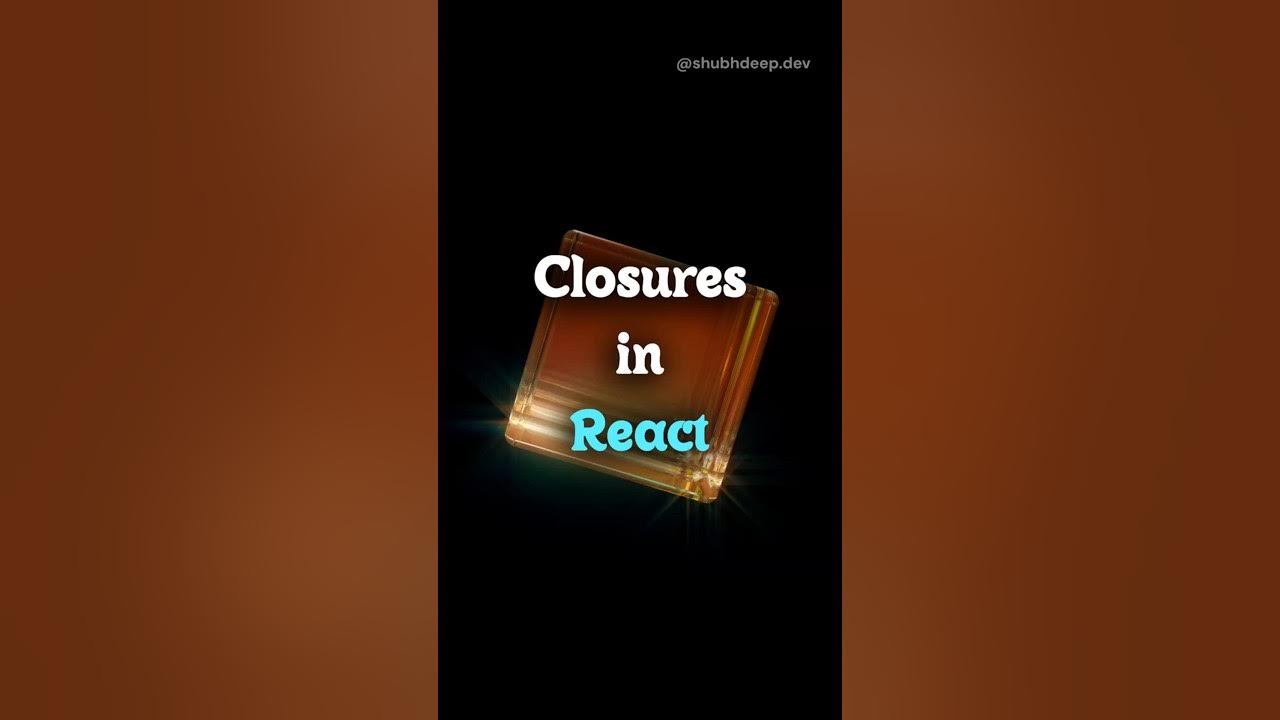 Closures in React #react #youtubeshorts #shorts - YouTube