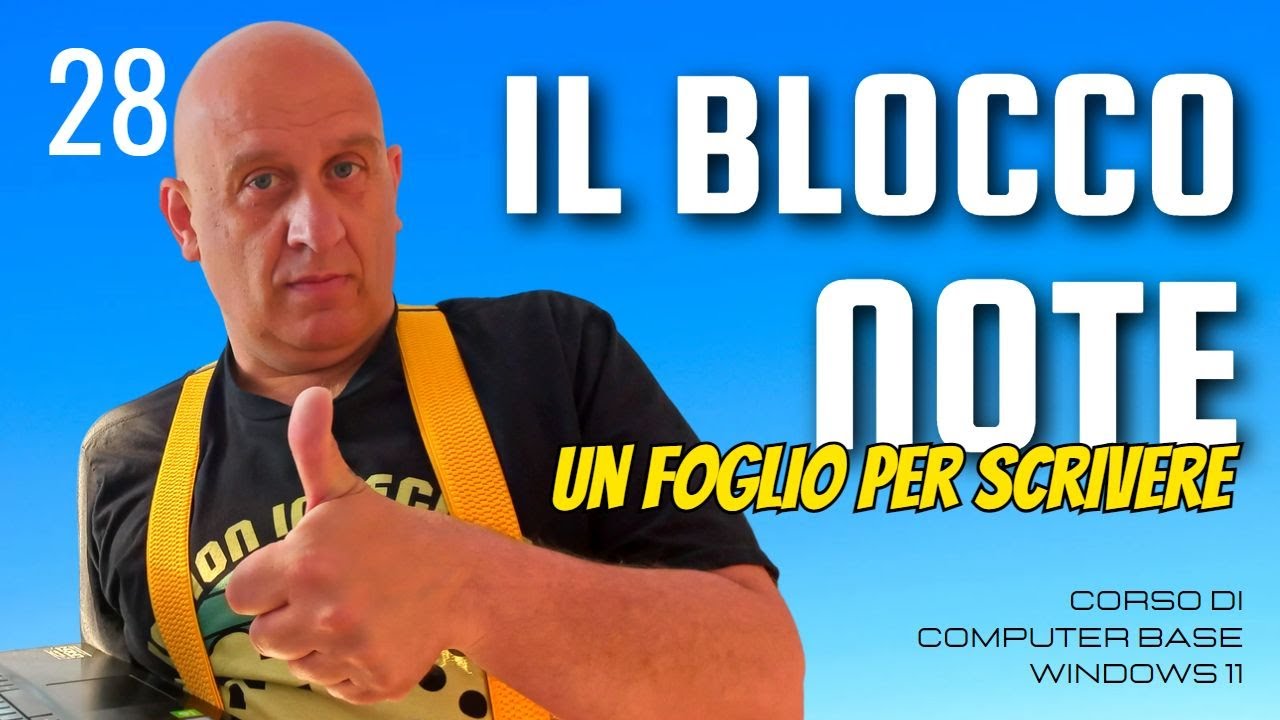 Guida completa al Blocco note | Corso di computer base windows 11 - YouTube