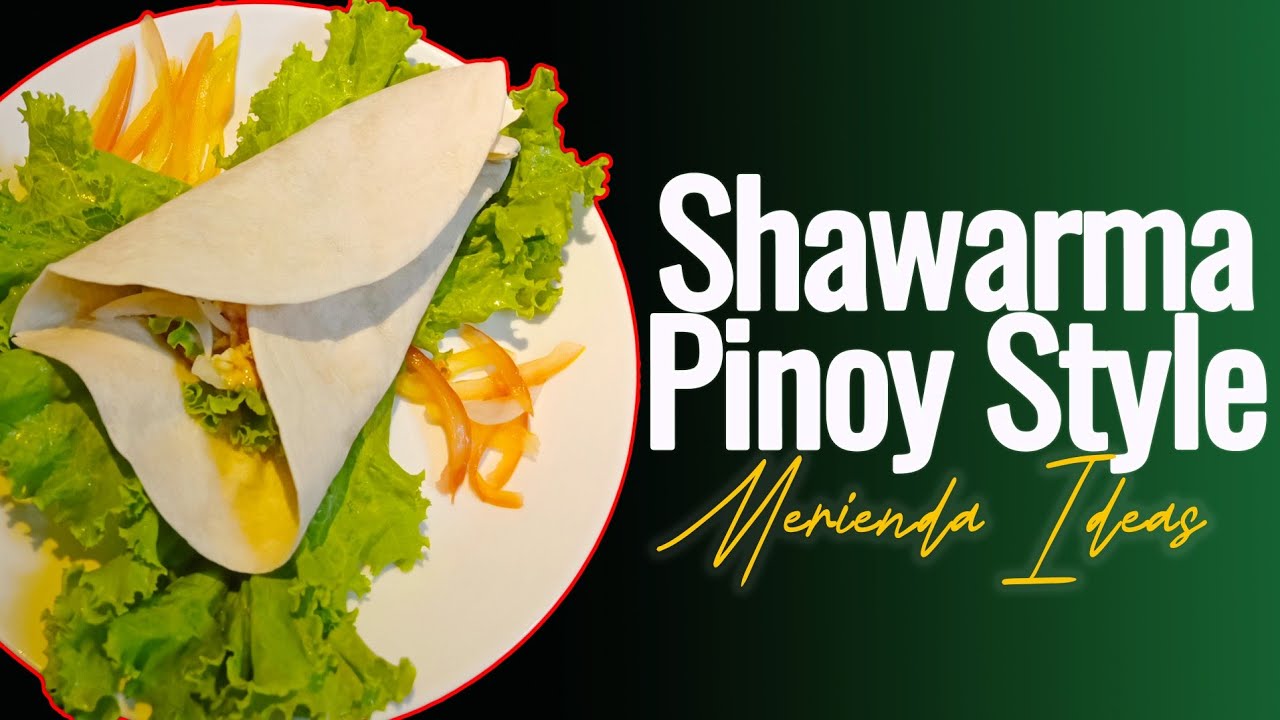 Pinoy Style // Shawarma // Meryenda ideas na pwedeng pang negosyo - YouTube