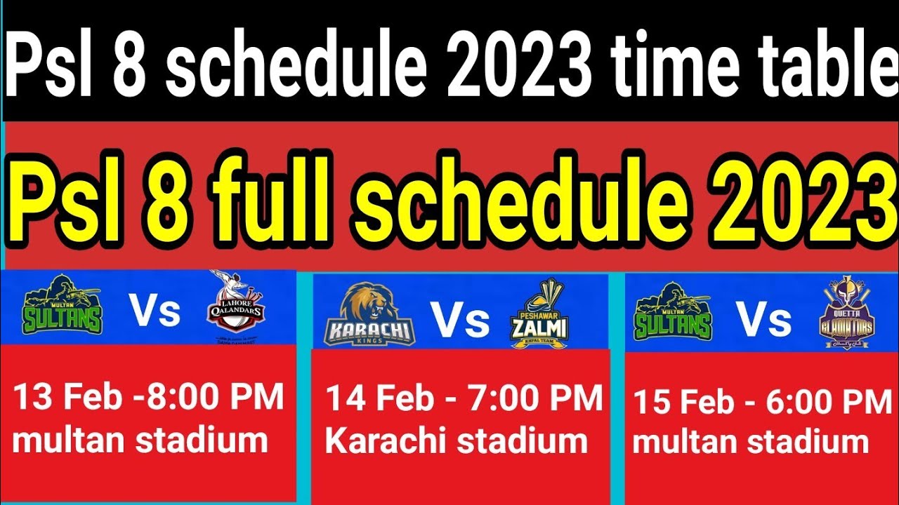 Psl 8 schedule 2023 time table || psl 8 full schedule 2023 pakistan ...
