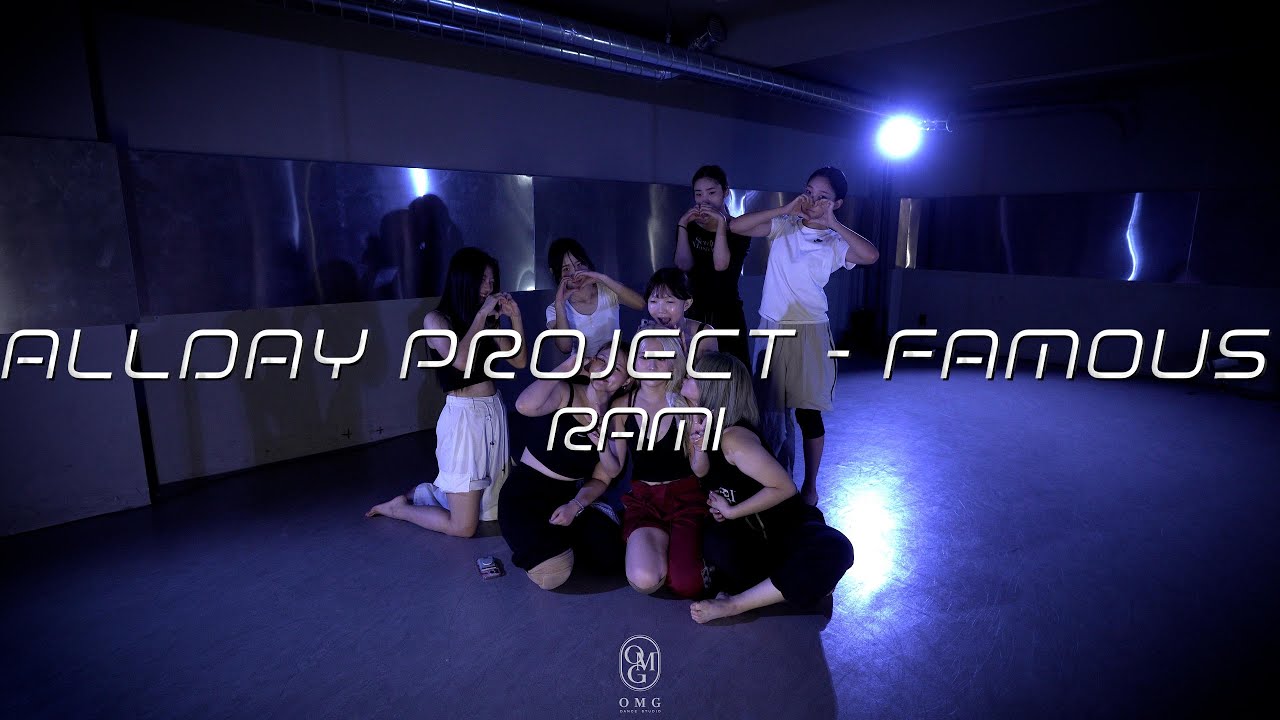 RAMI Choreography / ALLDAY PROJECT - Famous - YouTube