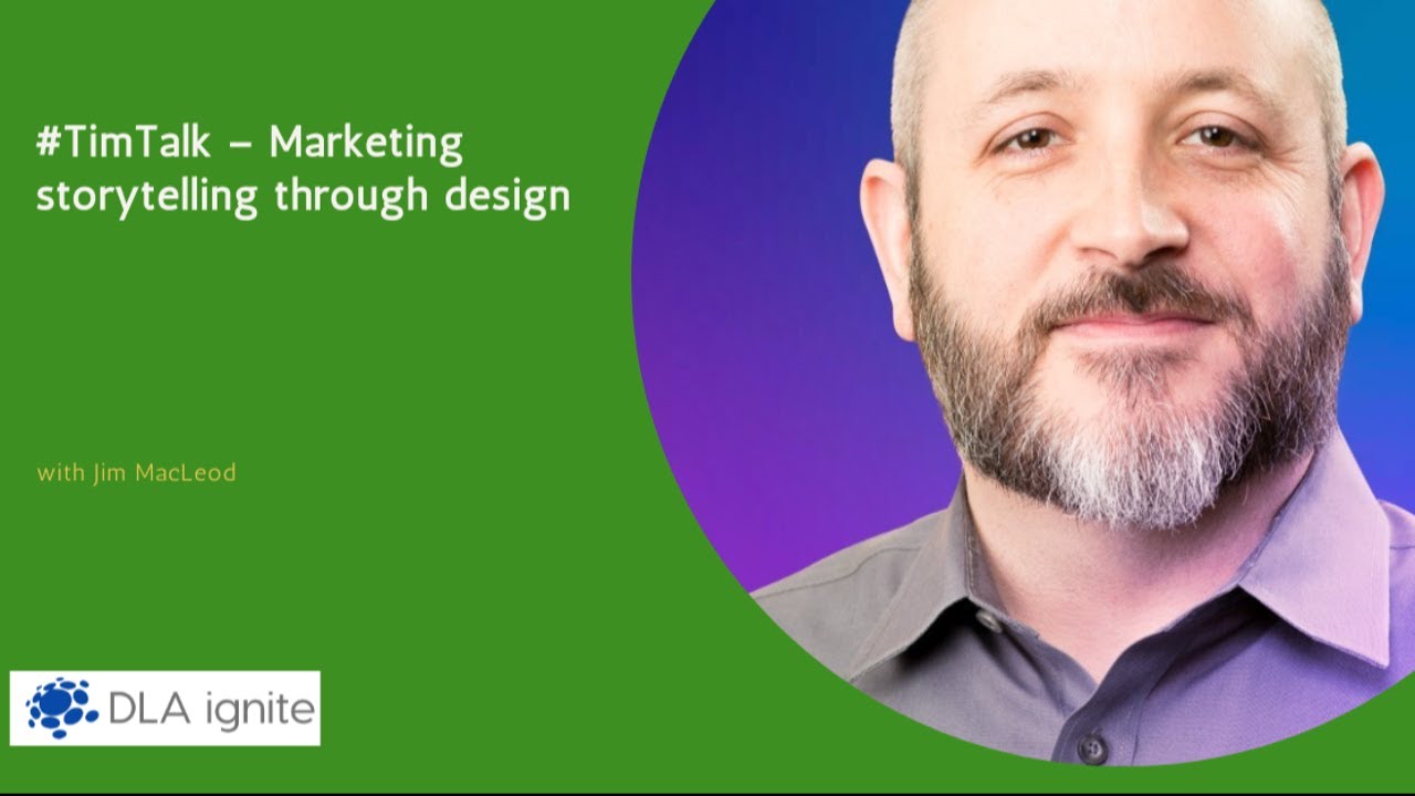 #TimTalk – Marketing storytelling through design with Jim MacLeod - YouTube