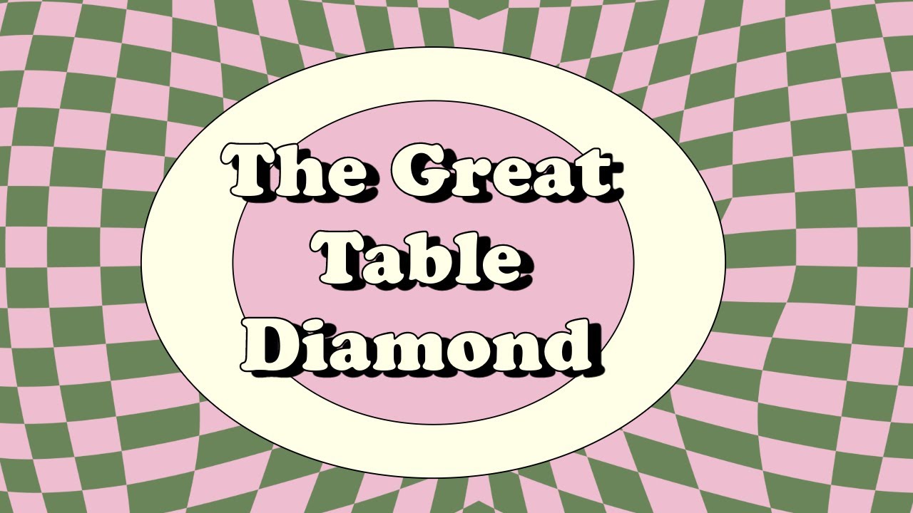 The Great Table Diamond - YouTube