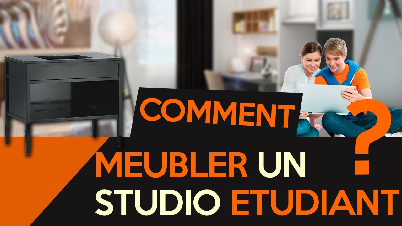 comment bien meubler un studio pour un étudiant ? (audio et liste dans ...