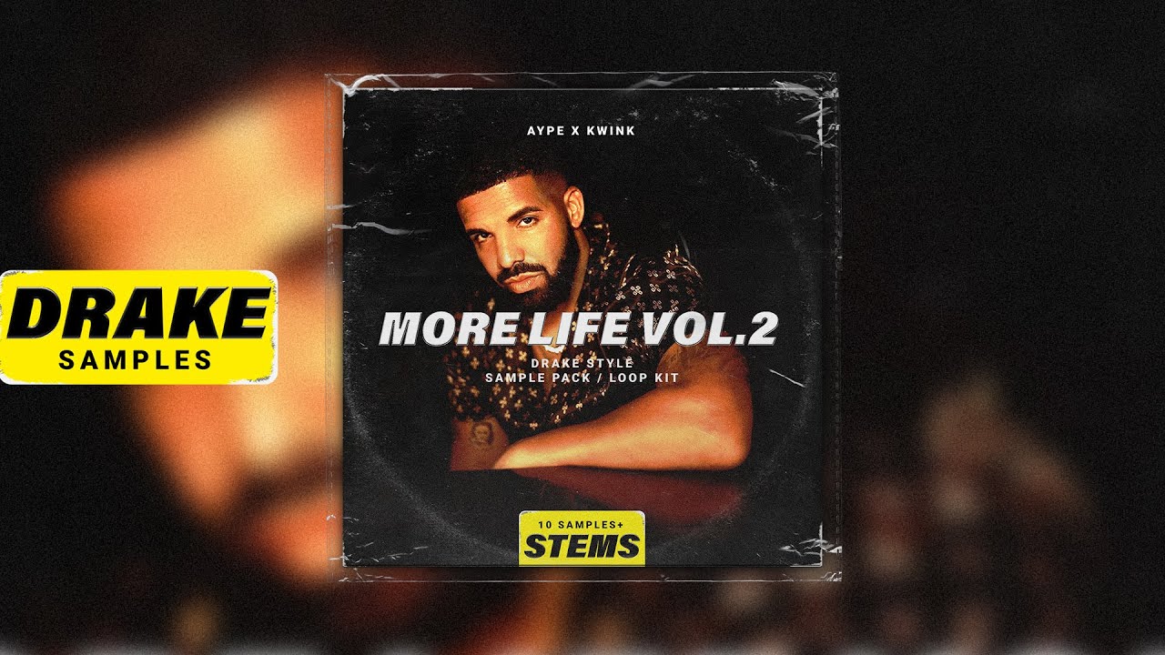 Drake Sample Pack / Loop Kit - "More Life Vol.2" | Drake Loop Kit / RnB ...