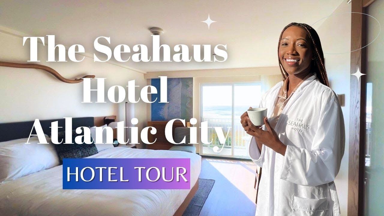 The Seahaus Hotel Tour | Atlantic City, NJ - YouTube