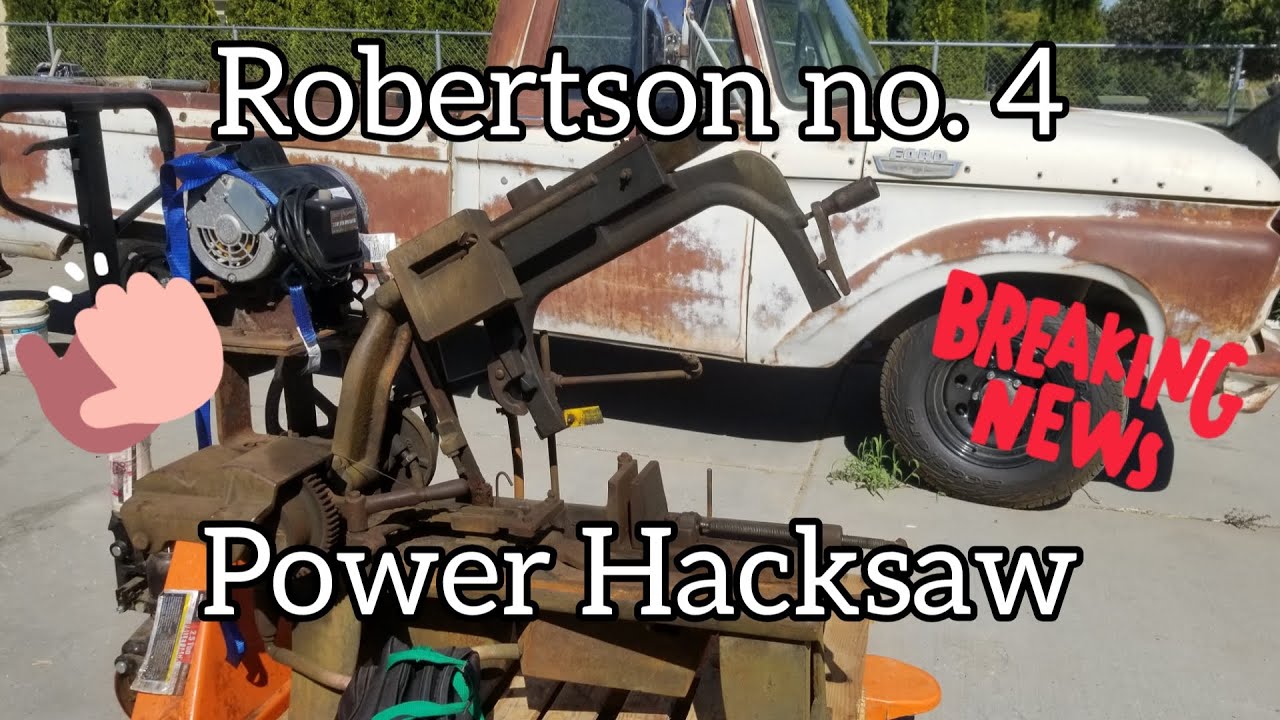 Robertson no. 4 Power Hacksaw - YouTube