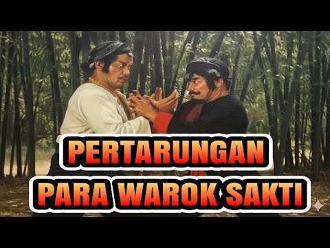 PERTARUNGAN PARA WAROK SAKTI