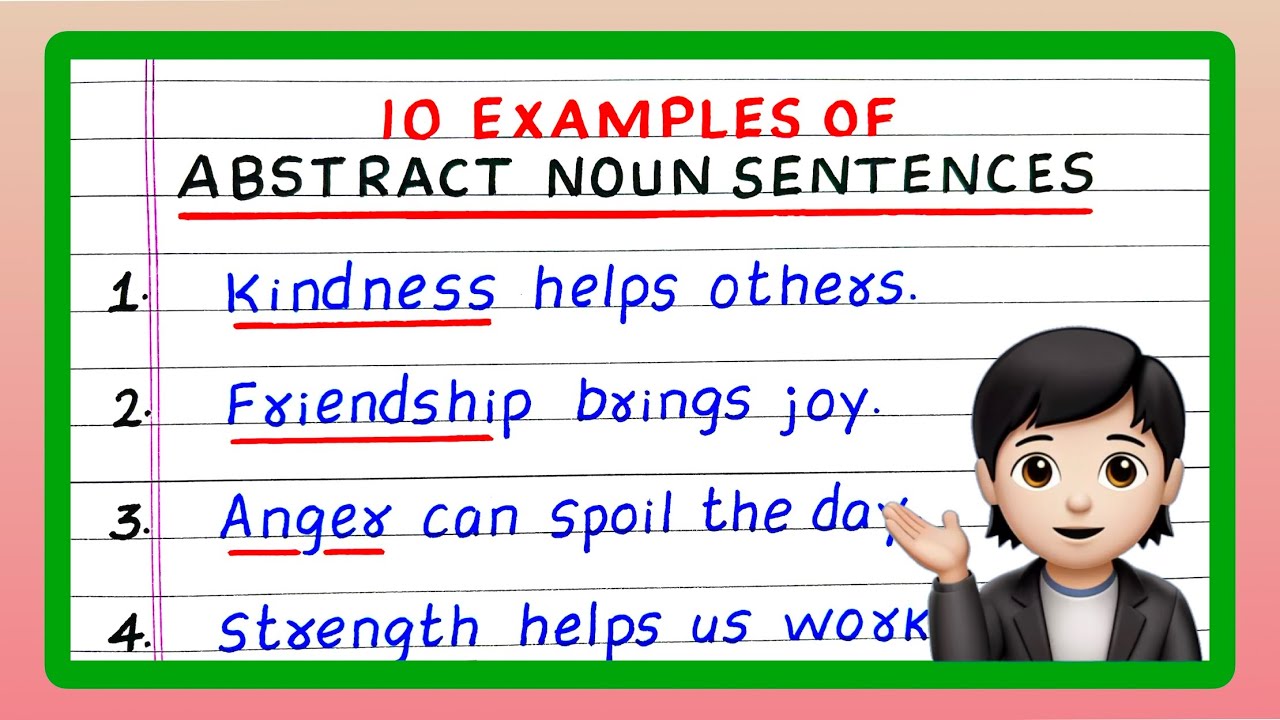 10 Examples of Abstract Noun Sentences | Examples of Abstract Noun ...