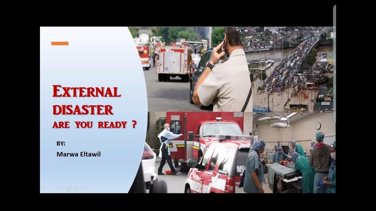 External Disaster .. are you ready? الاستعداد للكوارث د. مروة الطويل ...