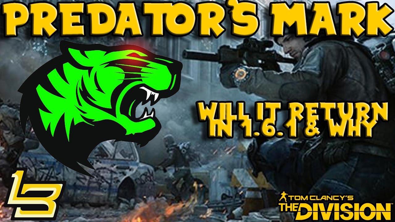 1.6.1 Predator's Mark is BACK?! (The Division) - YouTube