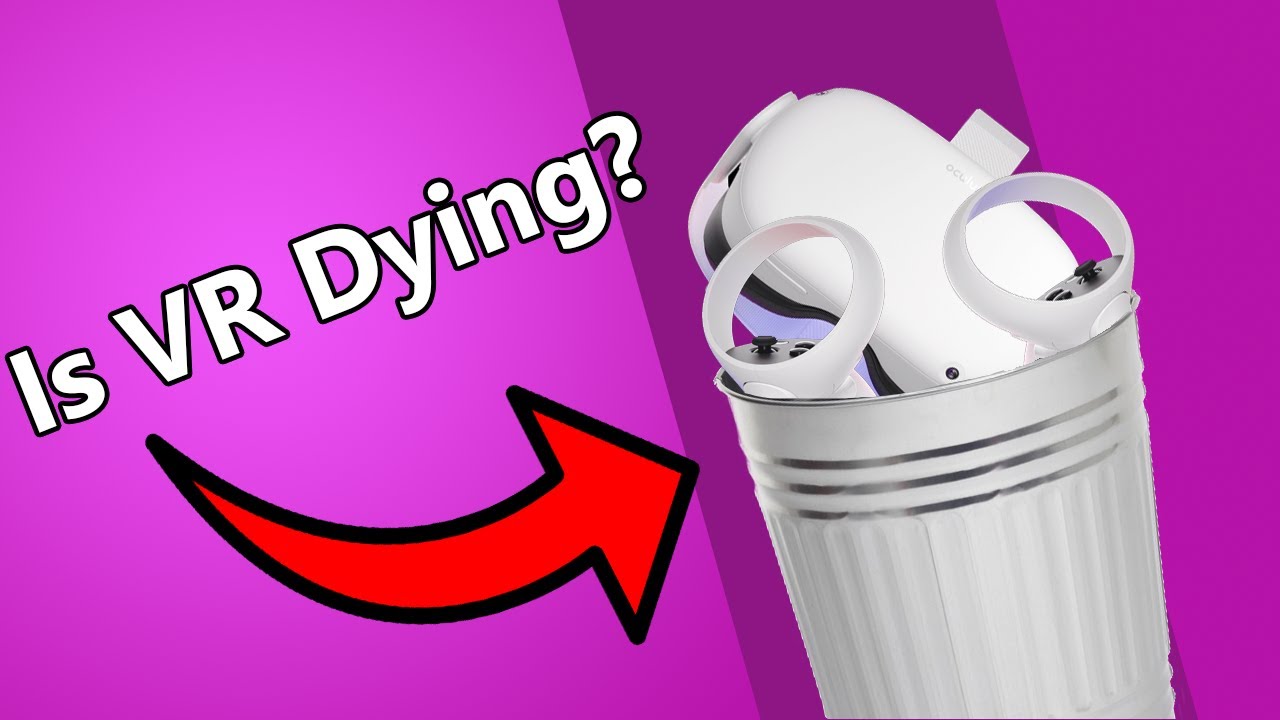 Is VR Dying? - YouTube