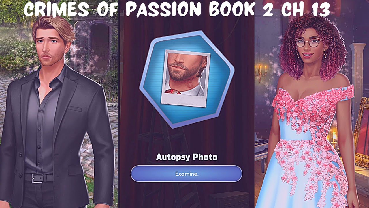OH NO! Choices: Crimes Of Passion Book 2 | Chapter # 13 💎💎Used💎💎 - YouTube