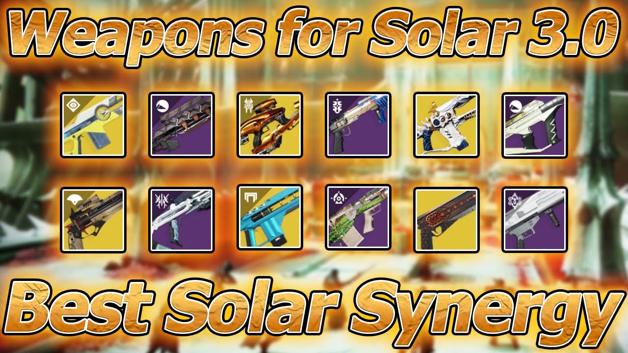 BEST Solar Weapons for SOLAR 3.0...Get these Now!! | Destiny 2 Season ...
