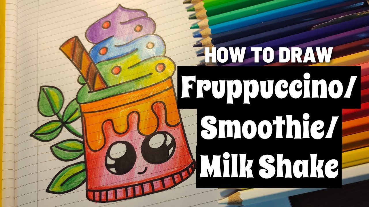 how to draw fluppuccino/ smoothie/ Milkshake - YouTube