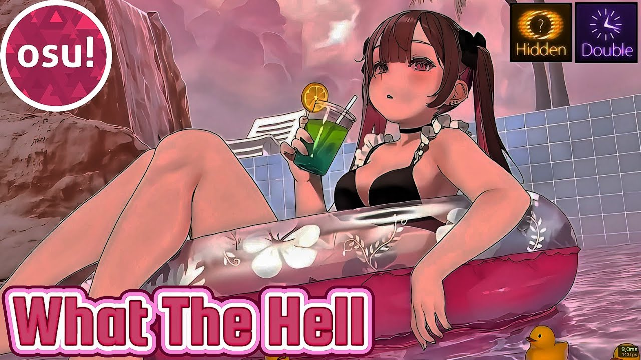 100pp Play osu! [What The Hell 5,47* HDDT 137pp] | osu! - YouTube