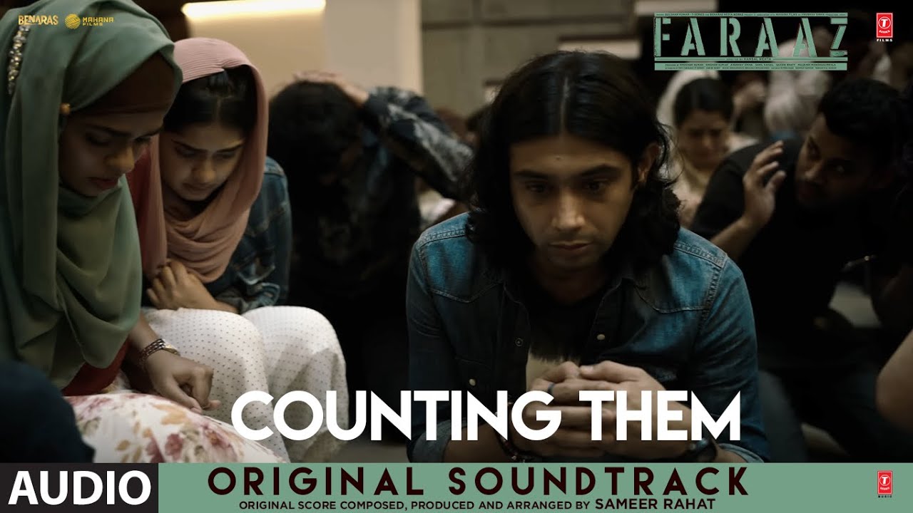 Faraaz (Original Soundtrack): Counting Them | Zahan Kapoor, Aditya Rawal | Sameer Rahat |T ...