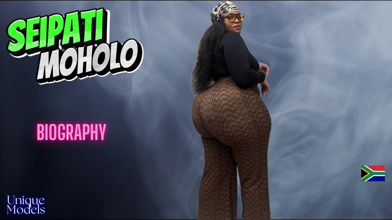 Seipati Moholo - Plus Size Model - Bio, Wiki, Facts - Curvy Model - Unique Models - YouTube