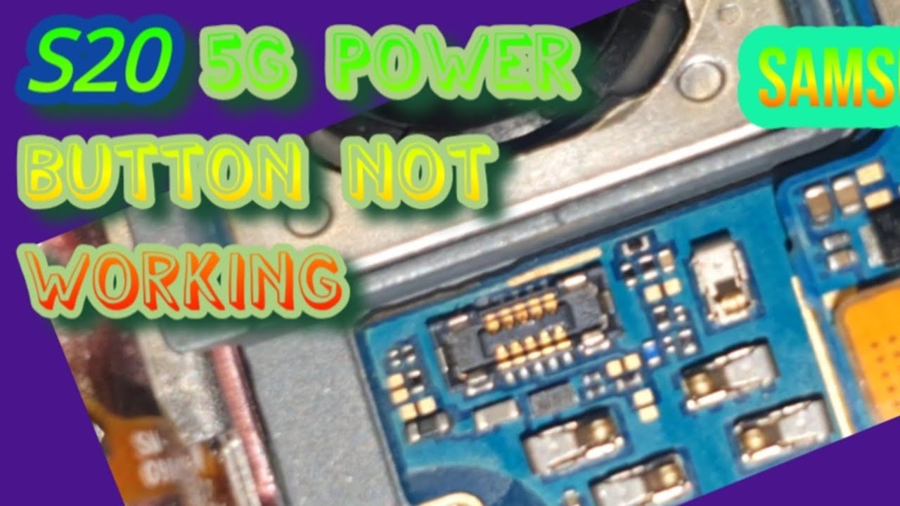 samsung G981 S20 5G power button not working solution water damage ...