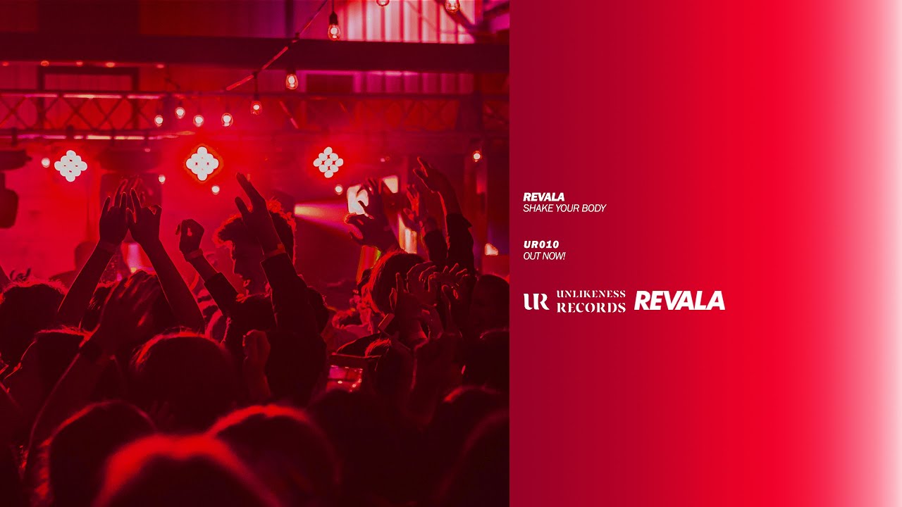 REVALA - Shake Your Body #UR010 - YouTube