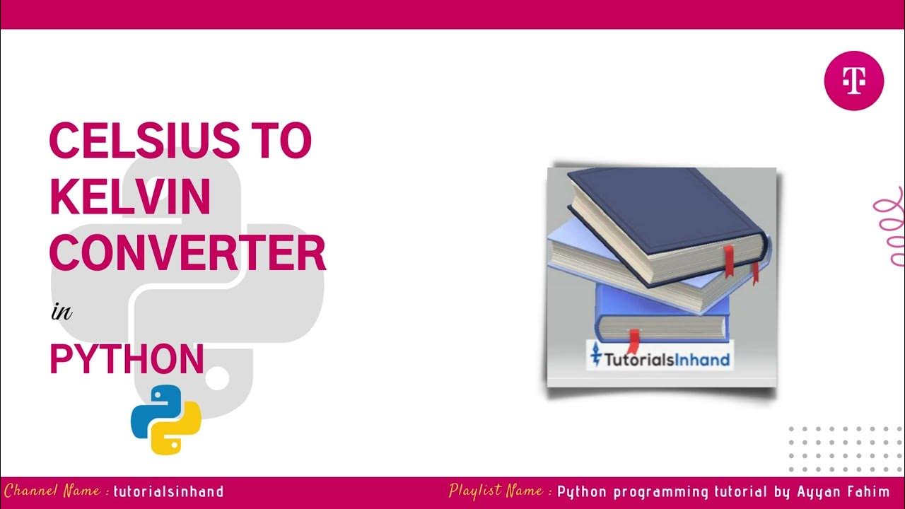 python program to convert celsius to kelvin - YouTube