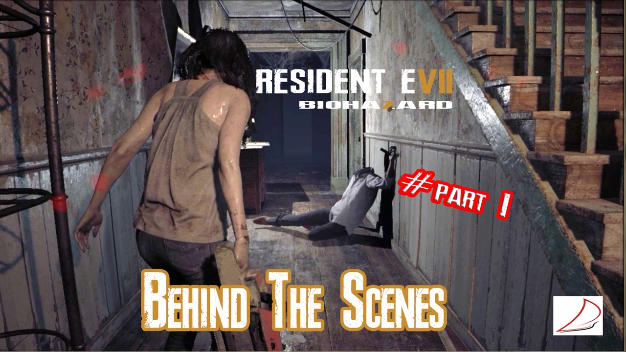 Resident Evil 7 - Behind the Scene #1 - YouTube
