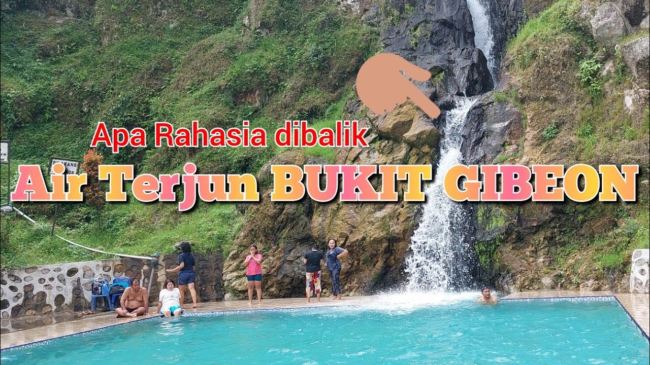 Bukit Gibeon Sibisa Sumut | Air Terjun Wisata Rohani yang Alami | Kolam ...