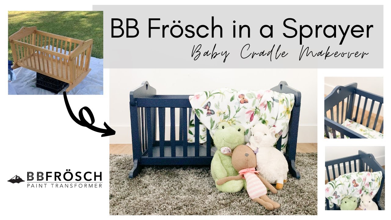 BB Frösch in a Sprayer-Baby Cradle Makeover - YouTube
