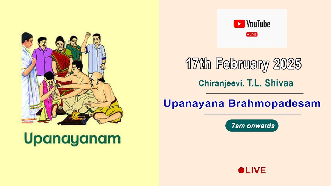 Chiranjeevi. T.L. Shivaa, Upanayana Brahmopadesam Live Streaming, Date ...