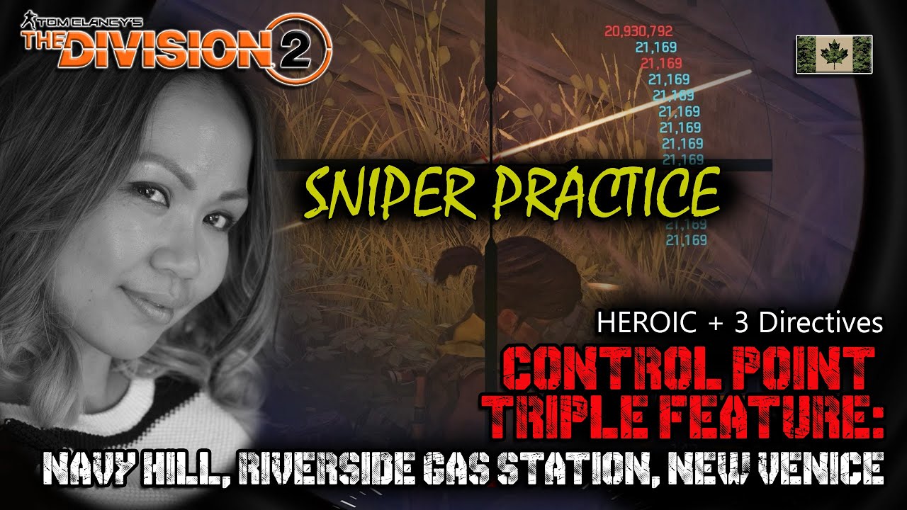 The Division 2 | TRIPLE FEATURE CONTROL POINTS | Heroic + 3 Directives | Sniper Practice - YouTube