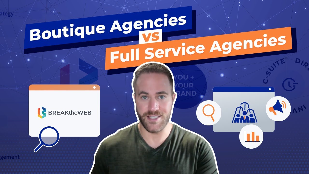 Boutique Agency vs. Full Service Agency for Your Marketing - YouTube