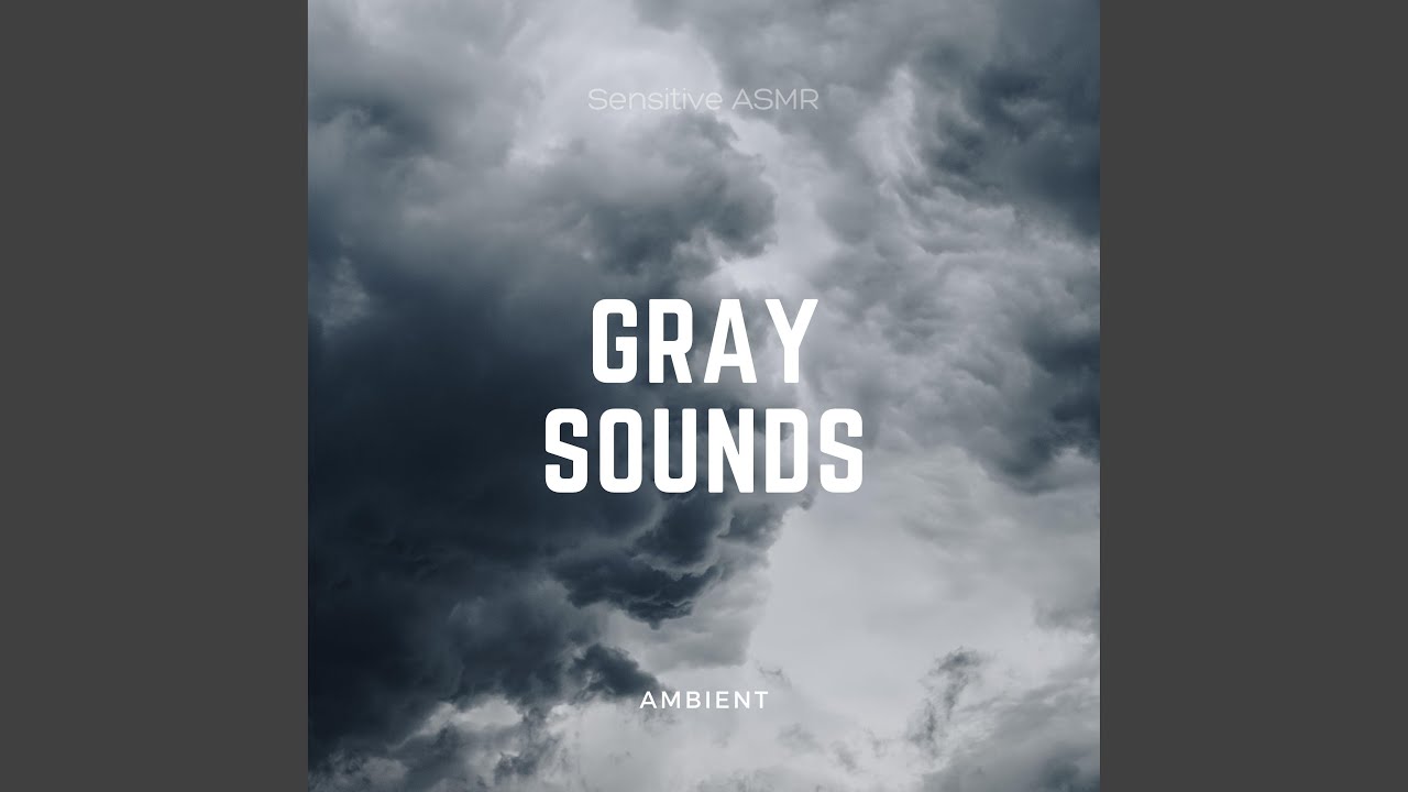 Gray Sounds, Pt.6 - YouTube