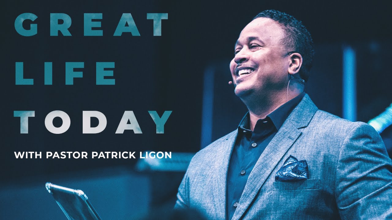 Great Life Today w/ Pastor Patrick Ligon - YouTube