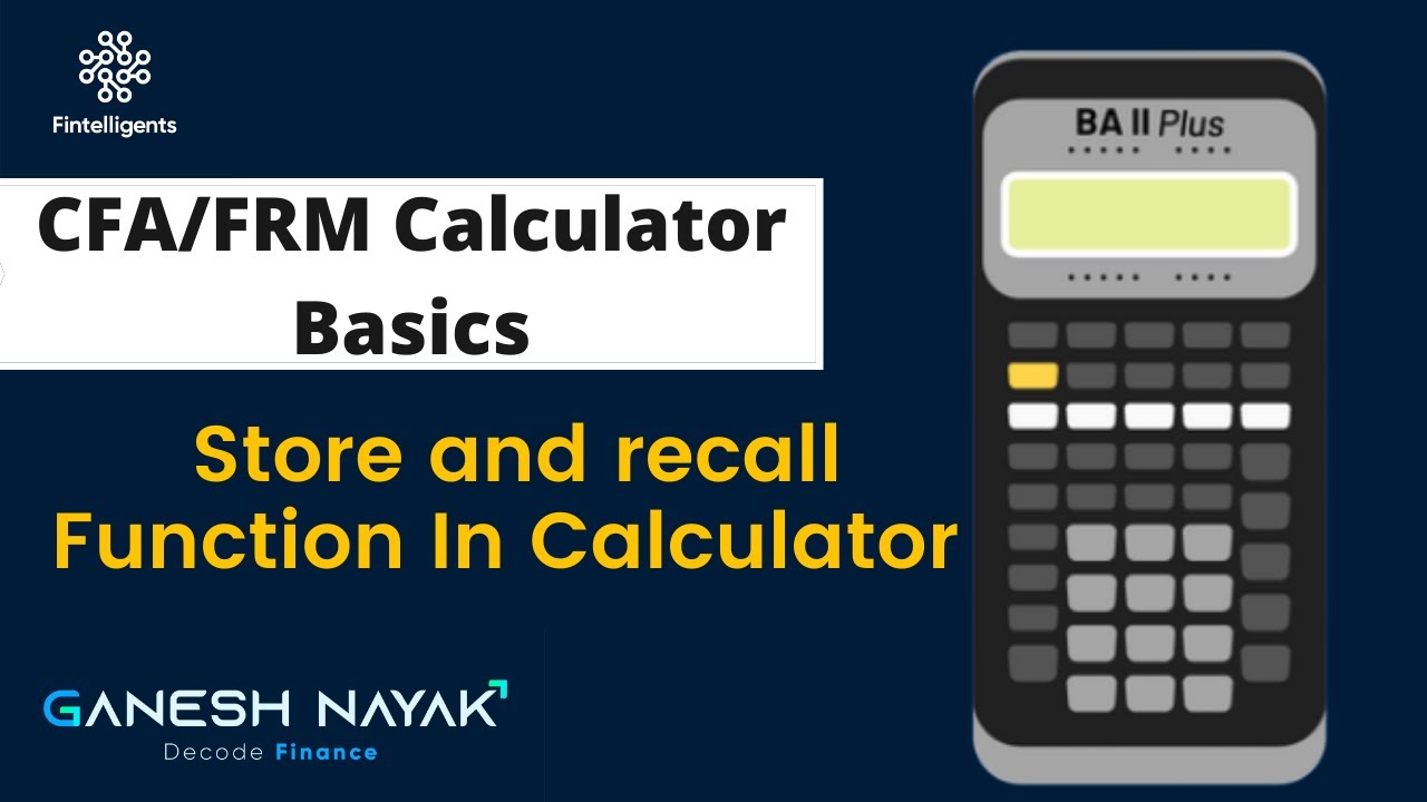 Calculator Basics - Store and Recall Function | FRM Preparation | CFA ...