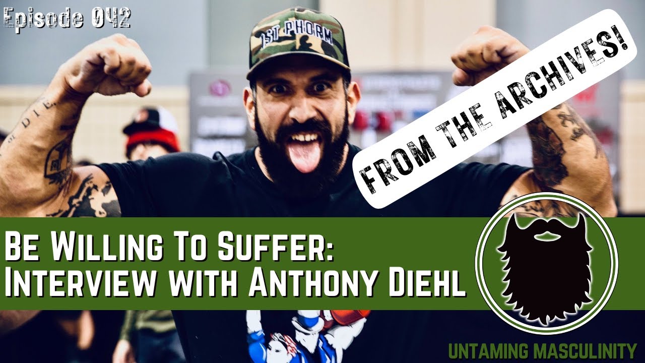 Episode 042 - REPLAY – Be Willing To Suffer: An Interview With Anthony Diehl - YouTube
