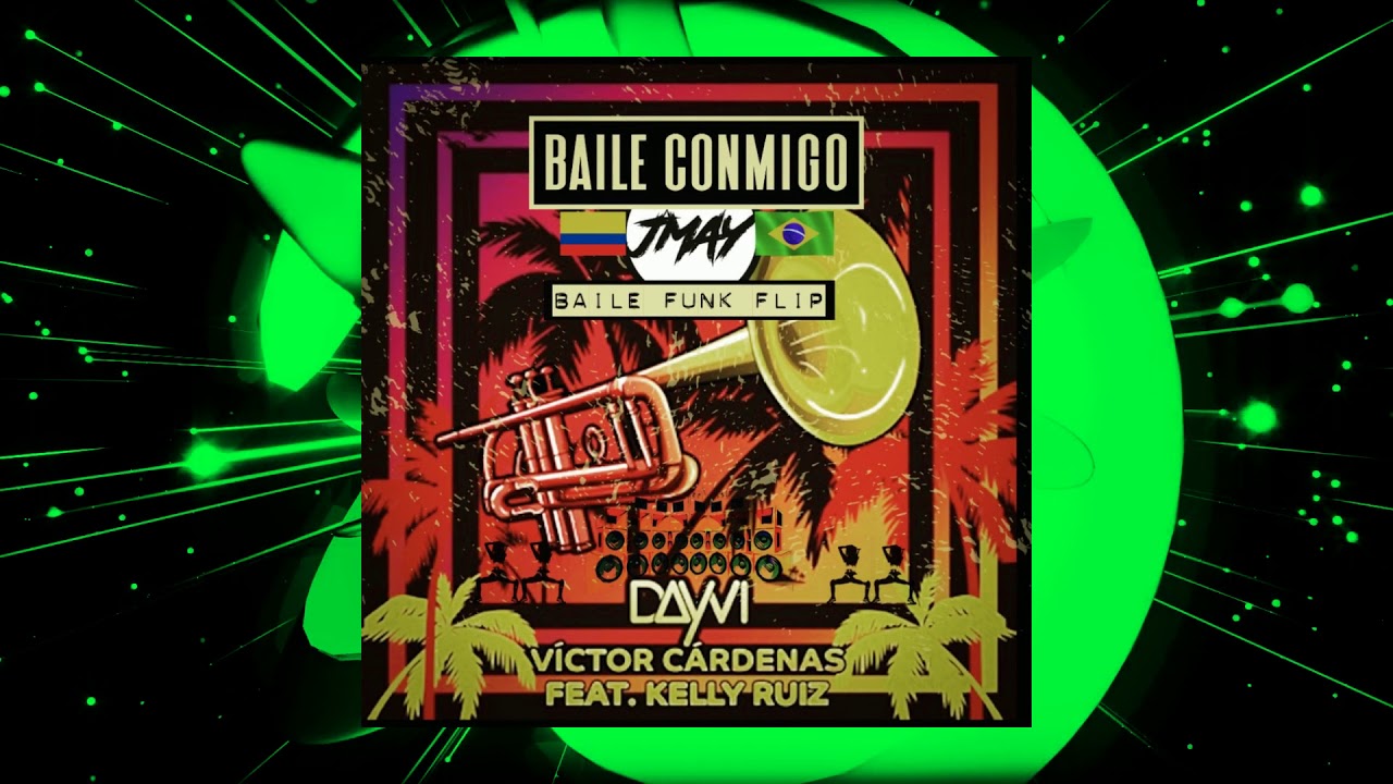 Dayvi Ft Kelly Ruiz And Victor Cardenas - Baila Conmigo (JMAY's Baile ...