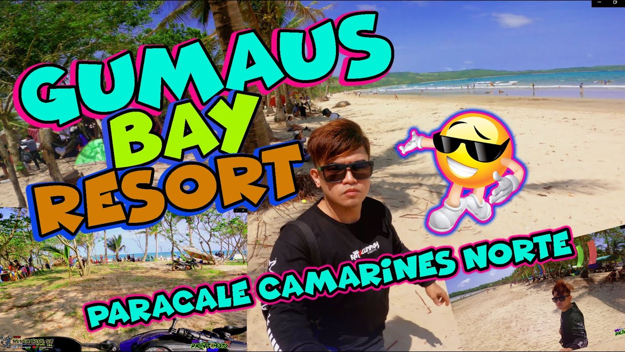 GUMAUS BAY RESORT | PARACALE CAMARINES NORTE | LAST RIDE WITH GIRLFRIEND 4.0 - YouTube