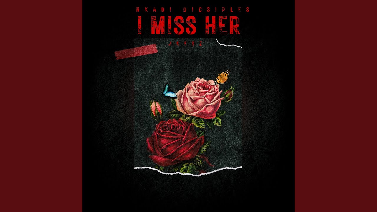 I Miss Her - YouTube