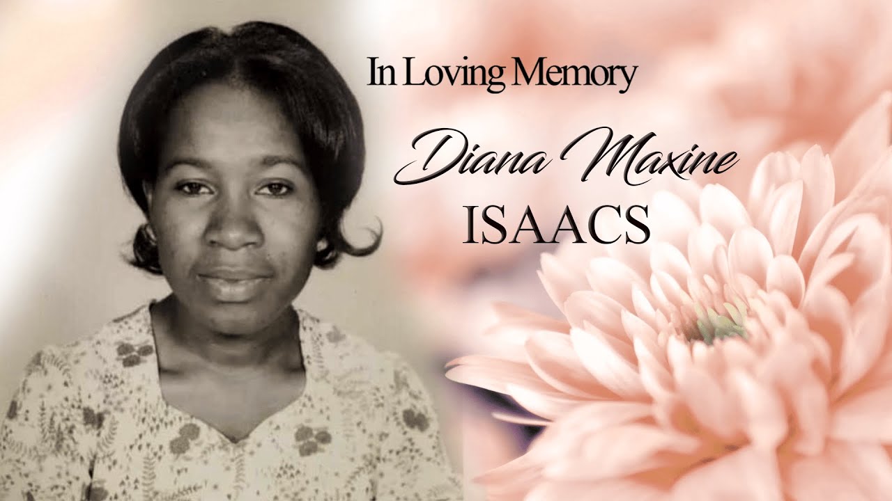 Celebrating the Life of Diana Maxine Isaacs - YouTube