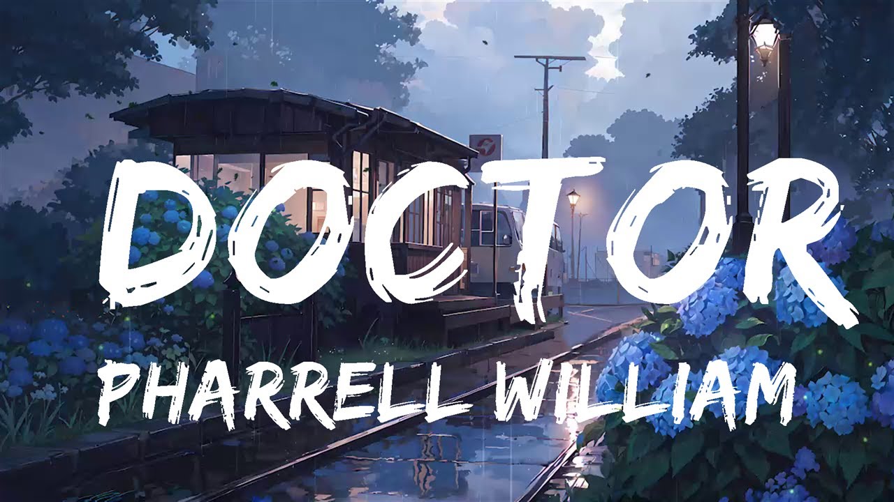 Pharrell Williams & Miley Cyrus - Doctor (Work It Out) (Lyrics) | Top ...