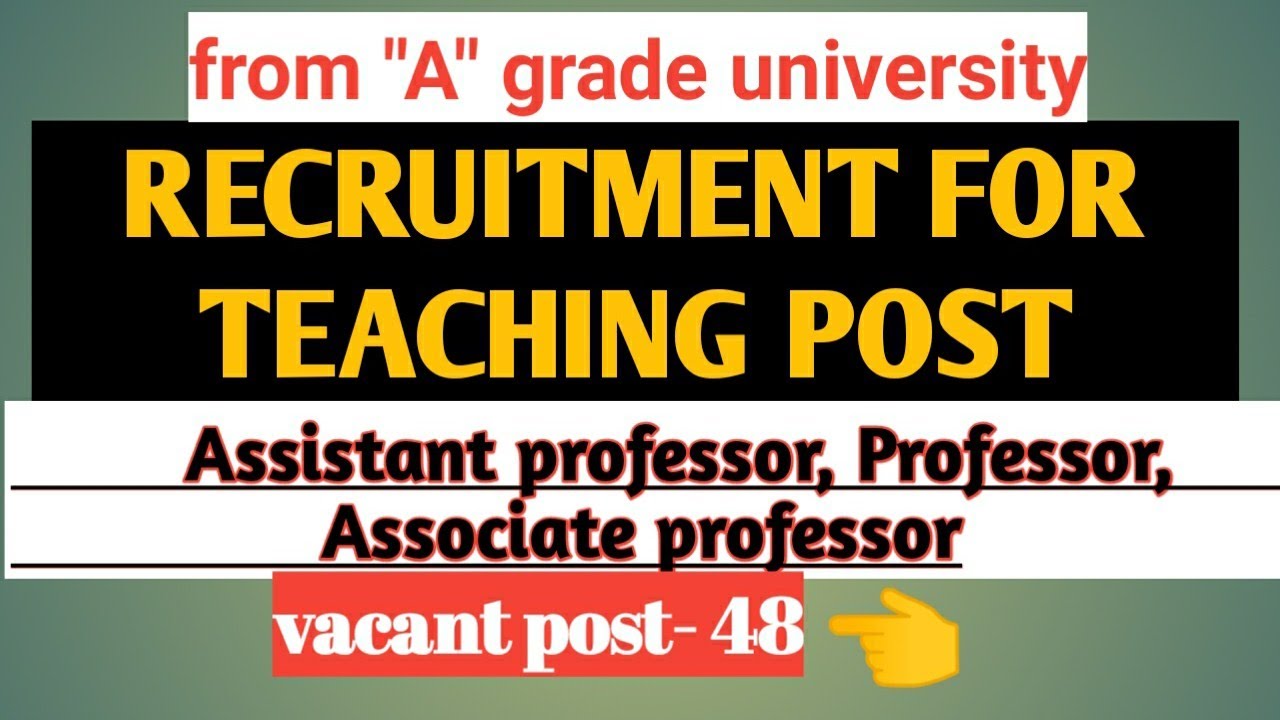 recruitment for teaching post//assistant professor//professor ...