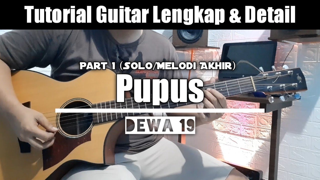 Tutorial Gitar Pupus Part 1 (Solo/Melodi Akhir) With Acoustic - YouTube