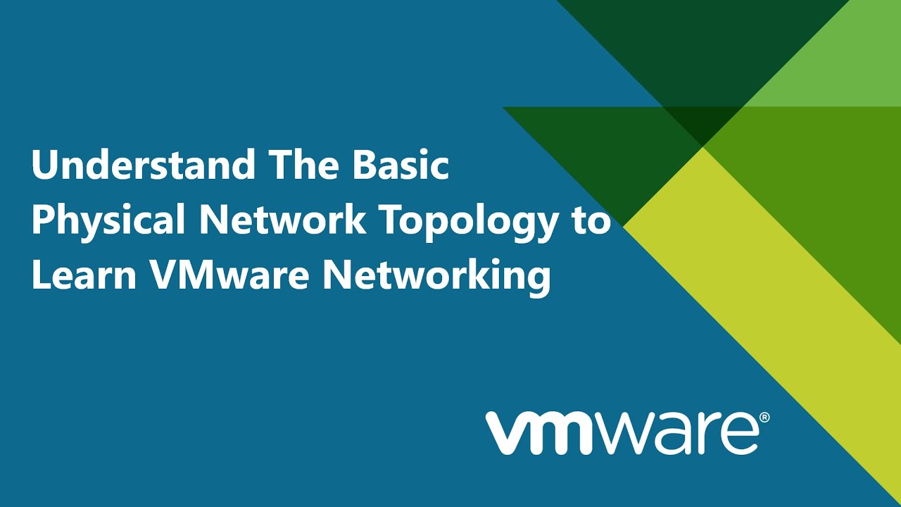 7. Understand The Basic Physical Networking Topology to Learn #VMware ...