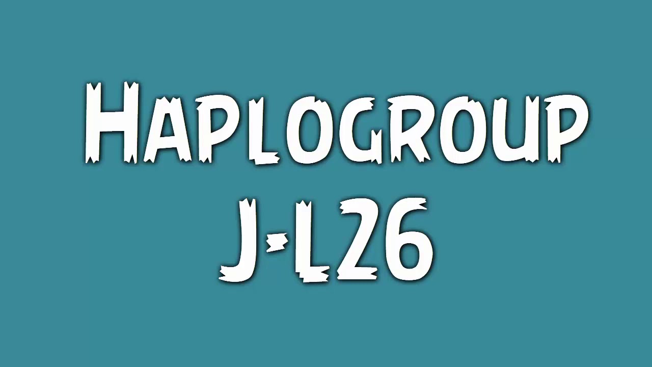 Haplogroup J-L26 - YouTube